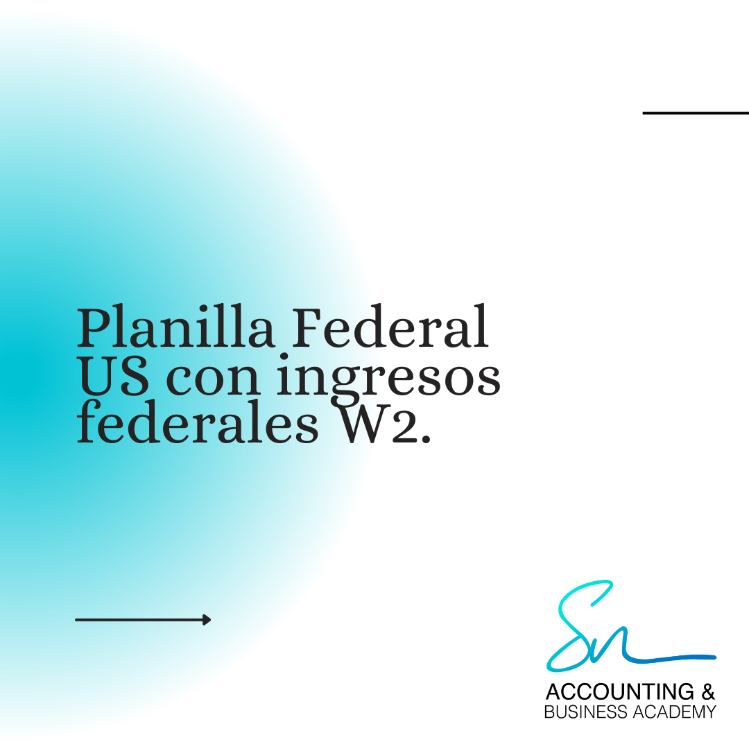 Planilla Federal US con ingresos federales W2 – SN ACCOUNTING ...